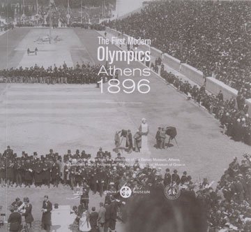 The First Modern Olympics. Athens 1896 - Benaki Museum